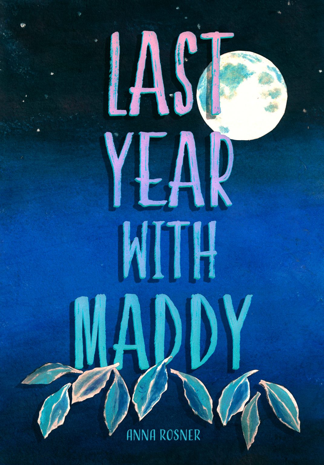 Last Year with Maddy - Great Plains Press